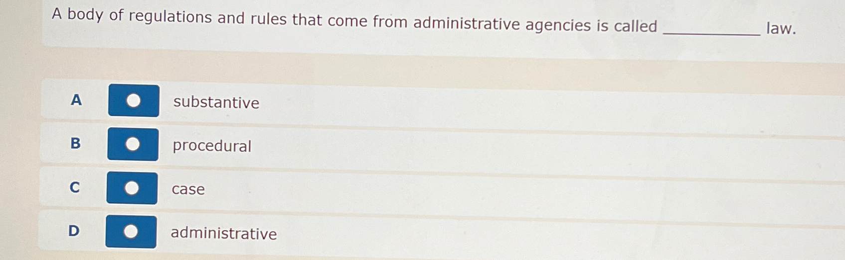 Solved A body of regulations and rules that come from | Chegg.com