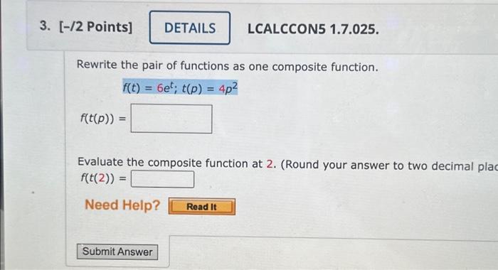 Solved 3. [-/2 Points] f(t(p)) Rewrite the pair of functions | Chegg.com