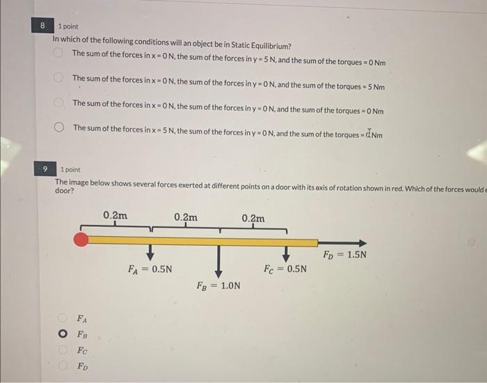 Solved 1 point In which of the following conditions will an | Chegg.com