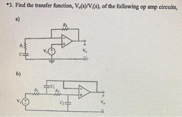 Solved *3. Find the transfer function, V0(s)/Vi(s), of the | Chegg.com