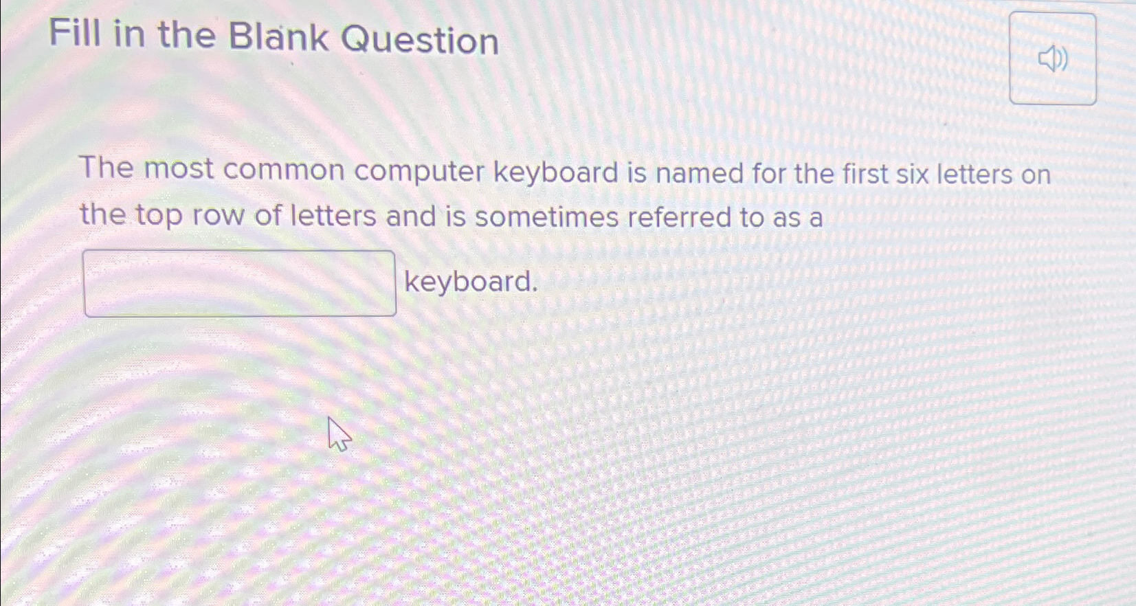 Solved Fill in the Blank QuestionThe most common computer | Chegg.com