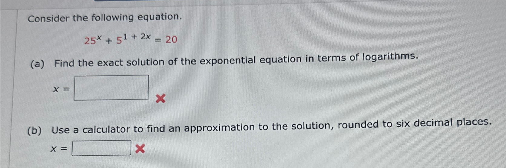 Solved Consider the following equation.25x+51+2x=20(a) ﻿Find | Chegg.com