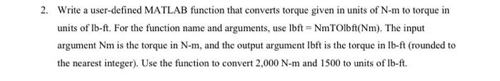 Solved 2. Write a user-defined MATLAB function that converts | Chegg.com