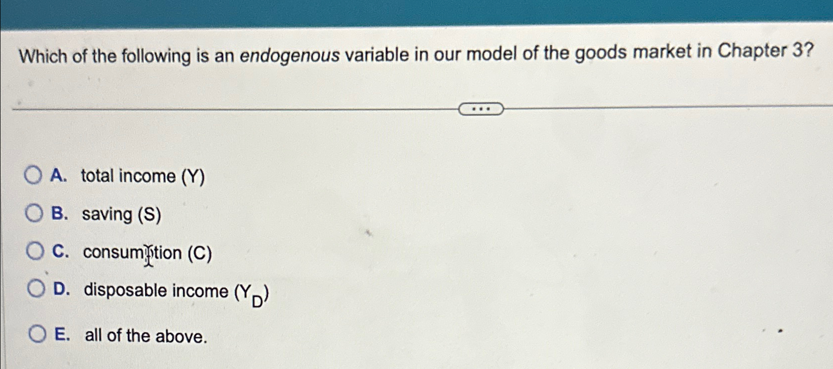 Solved Which of the following is an endogenous variable in | Chegg.com