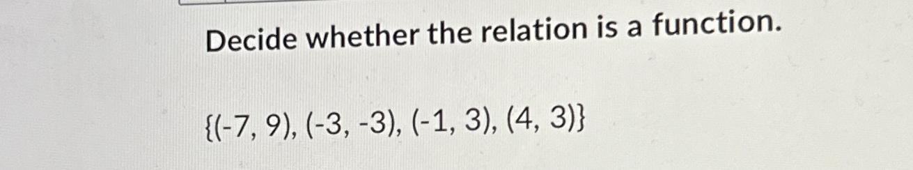 Solved Decide whether the relation is a | Chegg.com