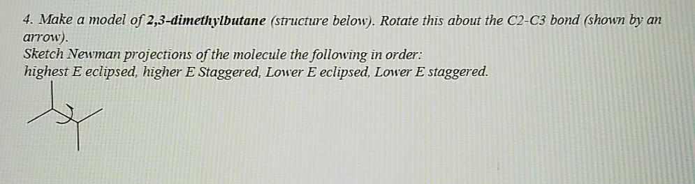 Solved 4. Make a model of 2,3-dimethylbutane (Structure | Chegg.com