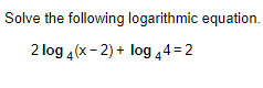 Solved Solve the following logarithmic | Chegg.com