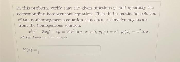Solved In this problem, verify that the given functions y1 | Chegg.com