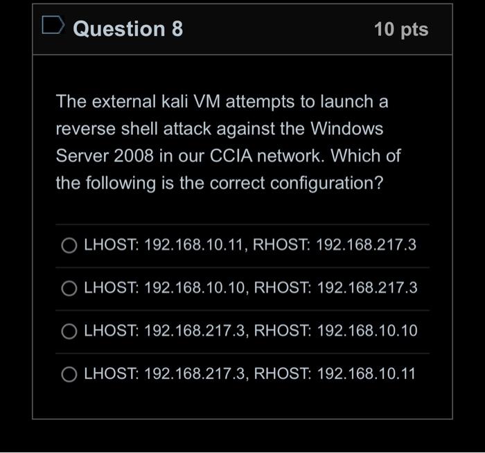 Solved Question 8 10pts The external kali VM attempts to | Chegg.com