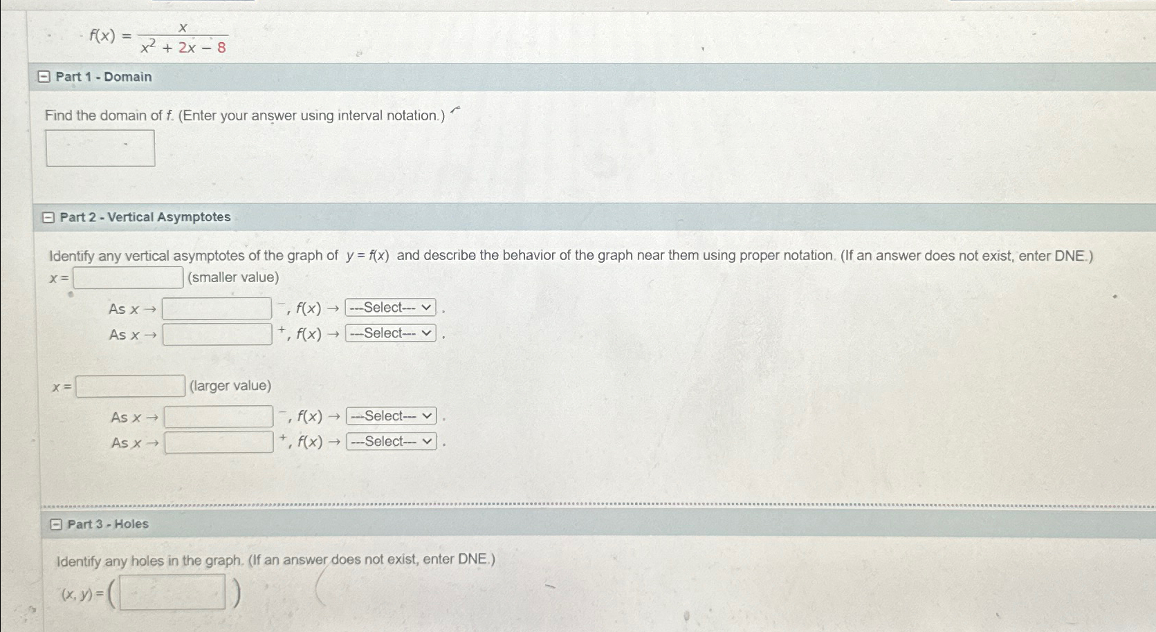 Solved f(x)=xx2+2x-8Part 1 - ﻿DomainFind the domain of | Chegg.com