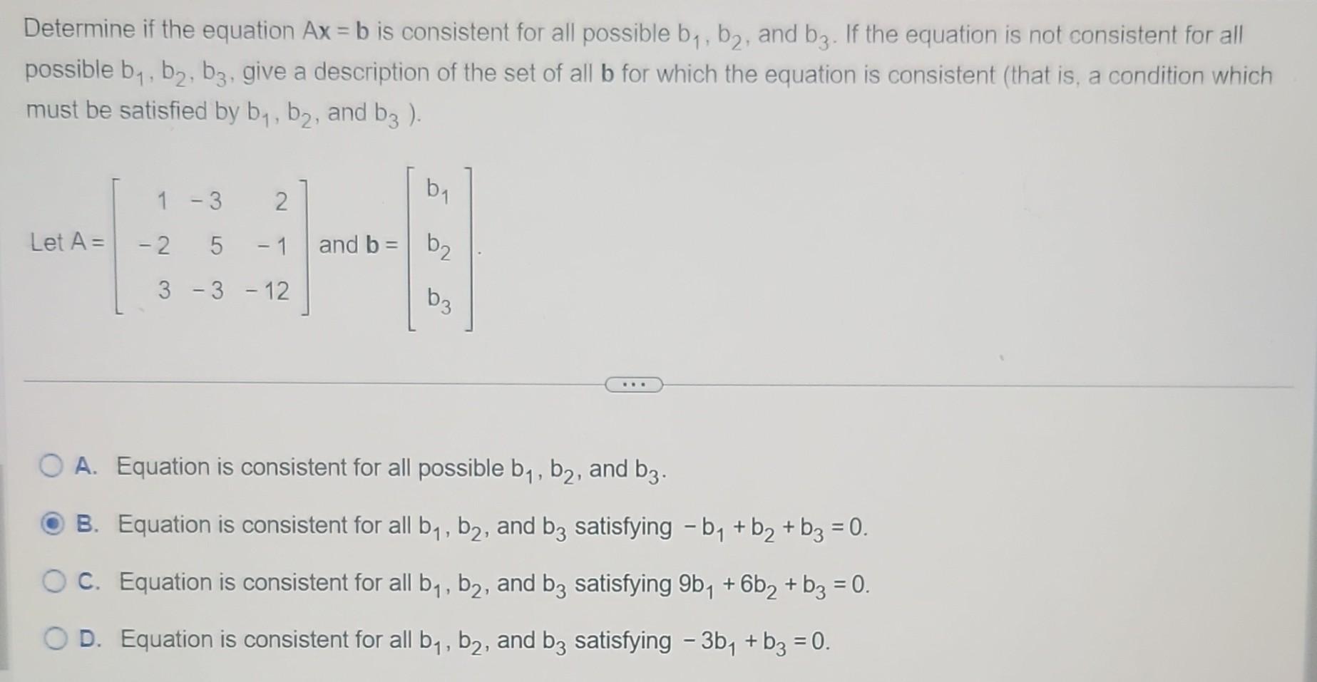 Solved Determine If The Equation Ax B Is Consistent For All