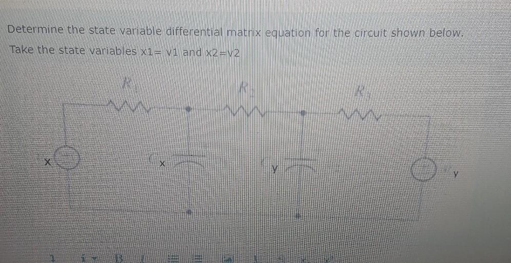 Solved Determine the state variable differential matrix | Chegg.com
