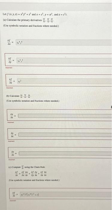 Solved Let f(x,y,z)=x3y4+z3 and x=s5,y=st3, and z=s3t. (a) | Chegg.com