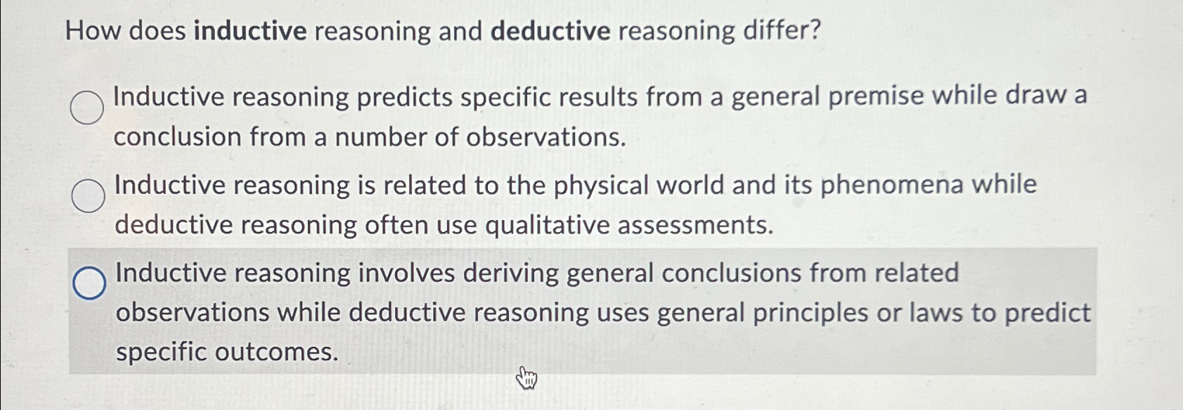 Solved How does inductive reasoning and deductive reasoning | Chegg.com