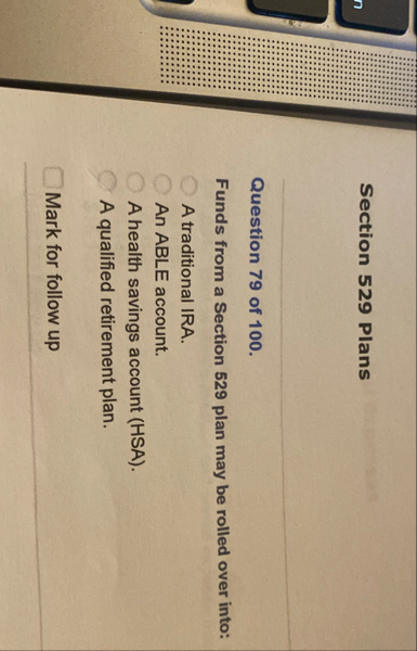 Solved Section 529 ﻿PlansQuestion 79 ﻿of 100.Funds from a | Chegg.com
