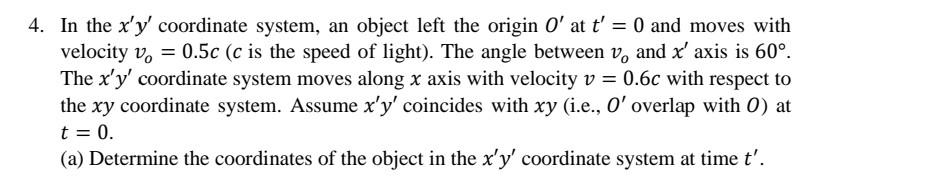 Solved = - 4. In the x'y' coordinate system, an object left | Chegg.com