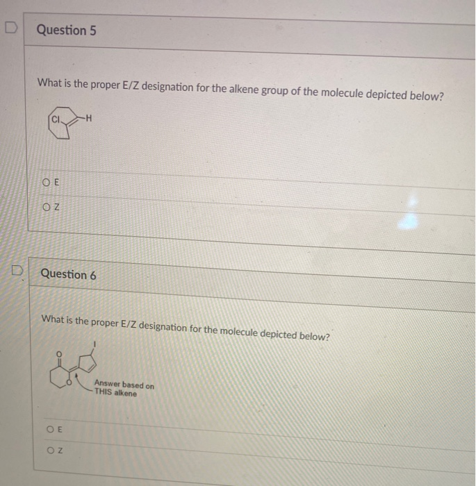 Solved Question 5 What is the proper E/Z designation for the | Chegg.com