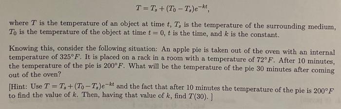 Solved T=Ts+(T0−Ts)e−kt, where T is the temperature of an | Chegg.com