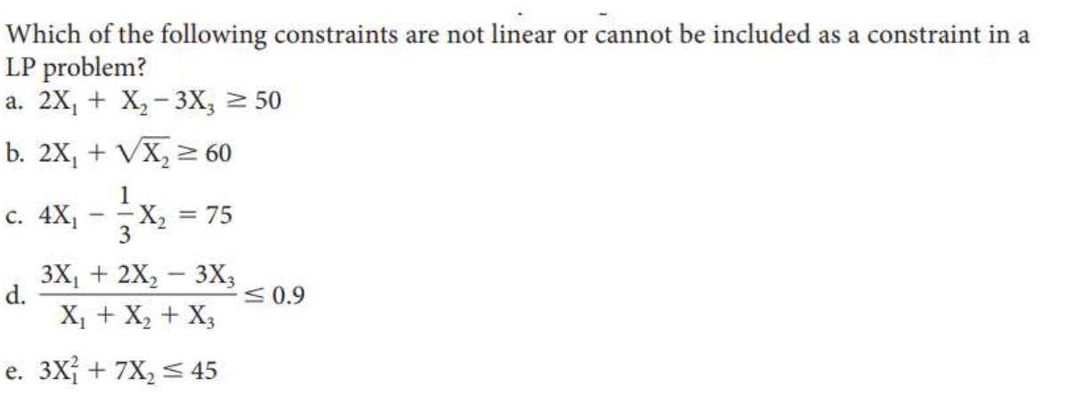 Solved Which of the following constraints are not linear or | Chegg.com