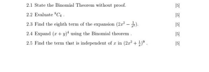Solved [5] [5] 2.1 State the Binomial Theorem without proof. | Chegg.com