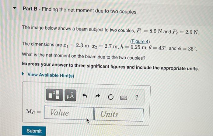 Solved Part B - Finding the net moment due to two couples | Chegg.com Solved Part B - Finding the net moment due to two couples | Chegg.com