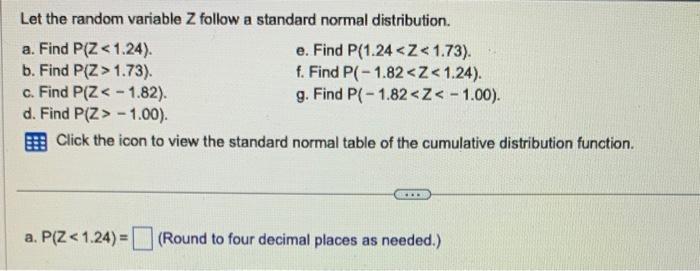 Solved Let the random variable Z follow a standard normal | Chegg.com
