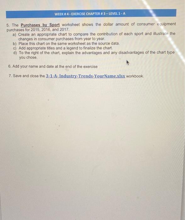 Solved Complete the following: 1. Open the workbook named | Chegg.com