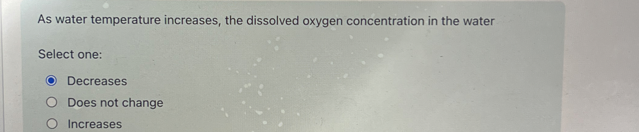 Solved As water temperature increases, the dissolved oxygen | Chegg.com