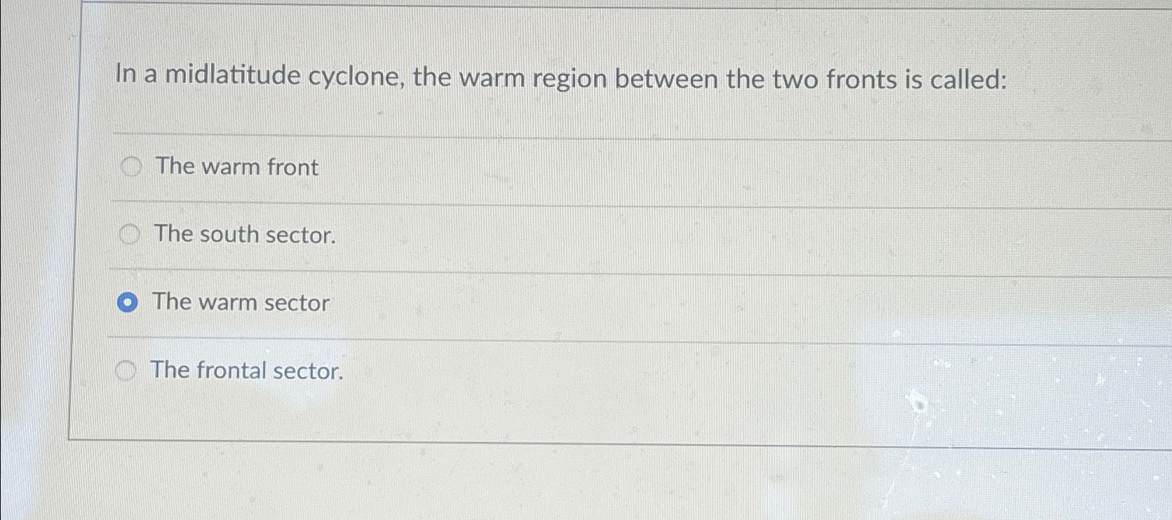 Solved In a midlatitude cyclone, the warm region between the | Chegg.com