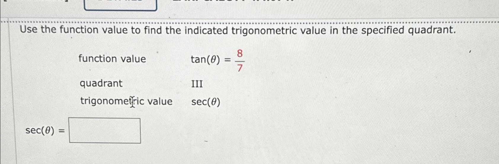 Solved Use The Function Value To Find The Indicated