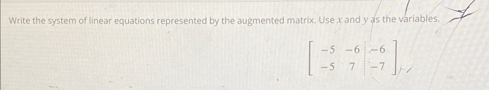 Solved Write the system of linear equations represented by | Chegg.com