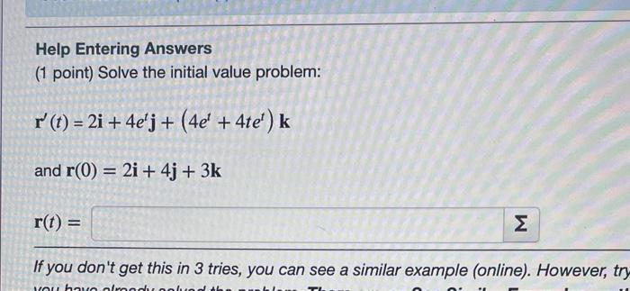 Solved Help Entering Answers (1 point) Solve the initial | Chegg.com