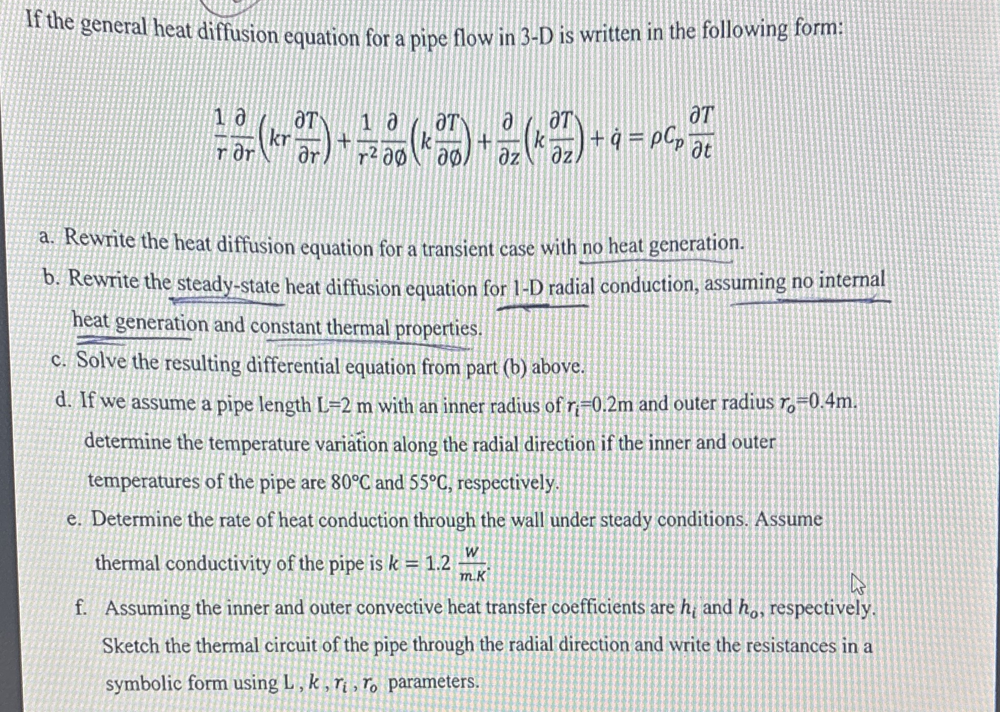 Solved If the general heat diffusion equation for a pipe | Chegg.com