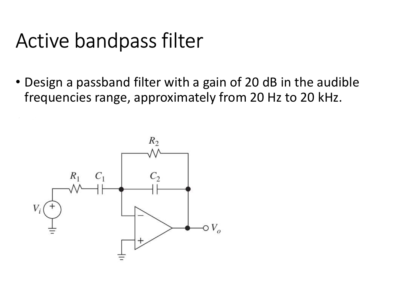 Solved Active bandpass filterDesign a passband filter with a | Chegg.com