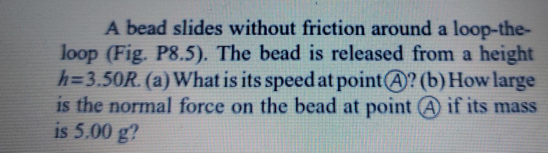 Solved A bead slides without friction around a loop-the- | Chegg.com