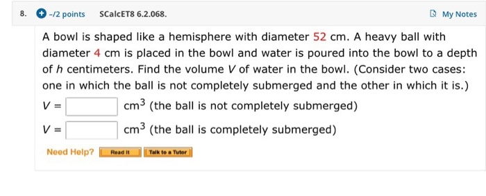 Solved 8. -12 points CalcETS 6.2.068. My Notes A bowl is | Chegg.com Solved 8. -12 points CalcETS 6.2.068. My Notes A bowl is | Chegg.com