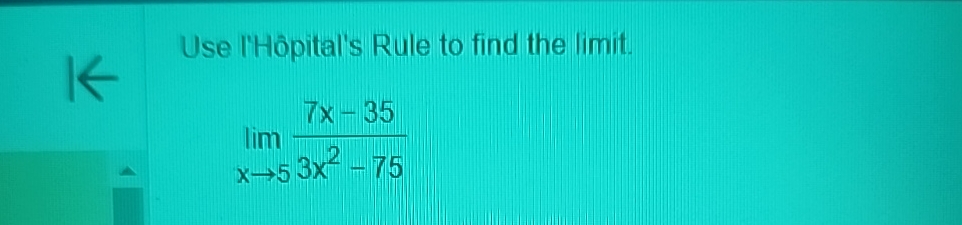 Solved Use l'Hôpital's Rule to find the | Chegg.com