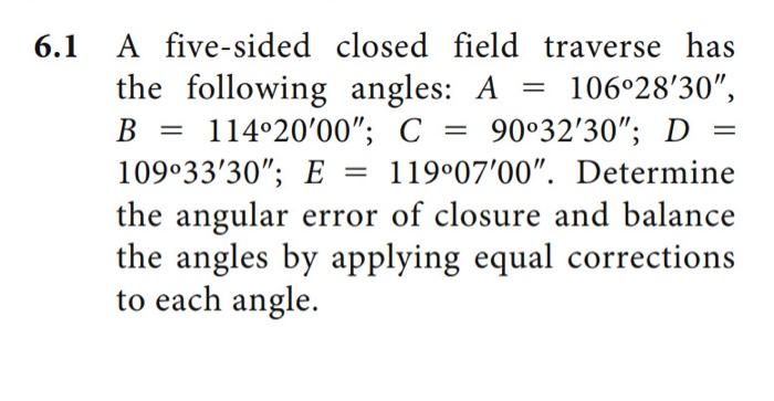 Solved 6.1 A five-sided closed field traverse has the | Chegg.com