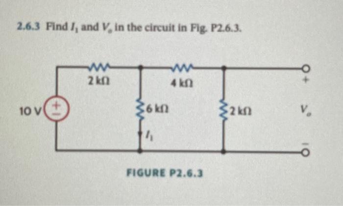 Solved 2.6.3 Find I1 and V0 in the circuit in Fig. P2.6.3. | Chegg.com