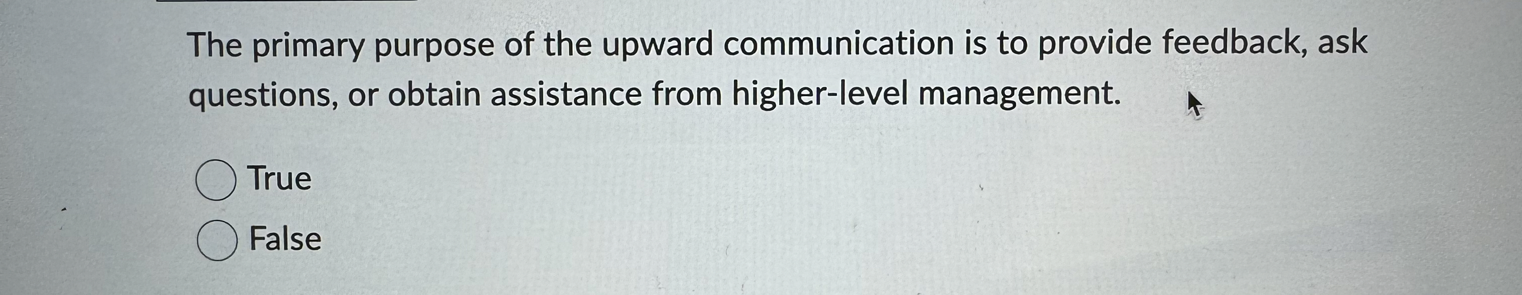 Solved The primary purpose of the upward communication is to | Chegg.com