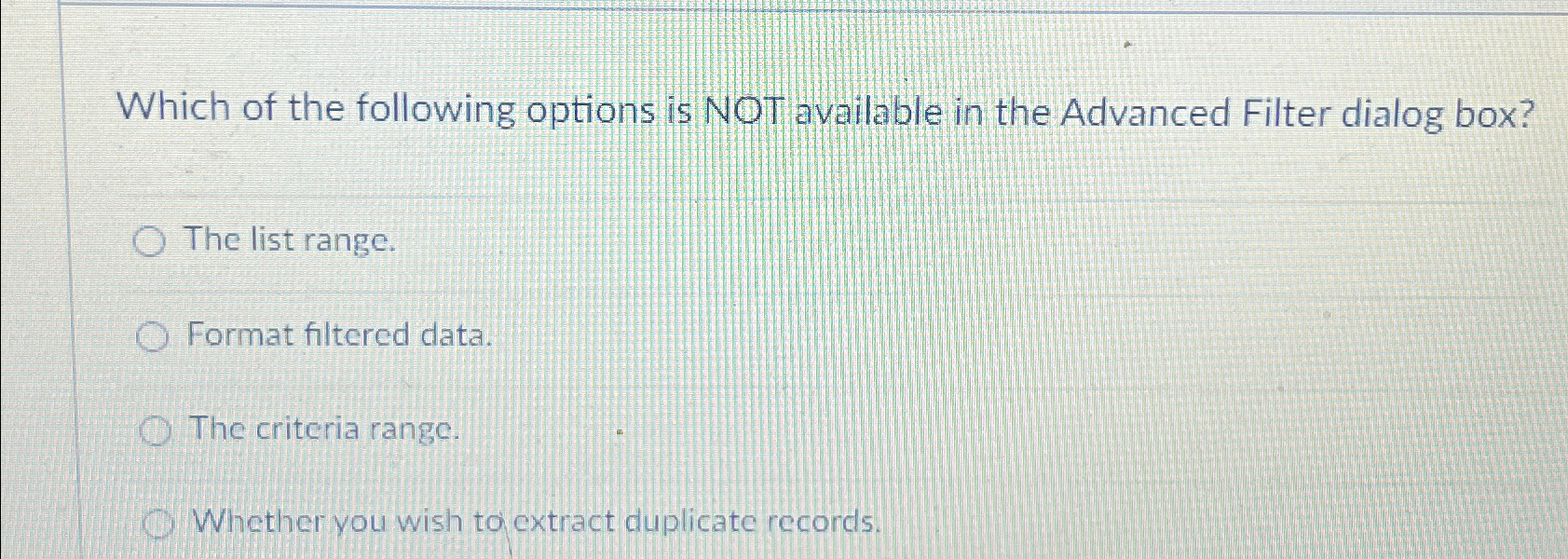 Solved Which of the following options is NOT available in | Chegg.com