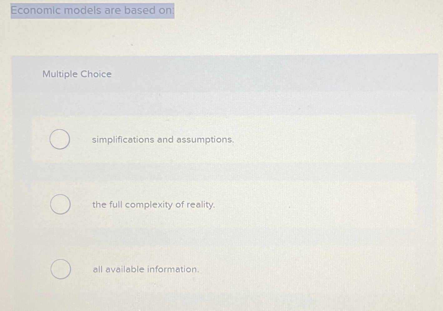 Solved Economic models are based on:Multiple | Chegg.com