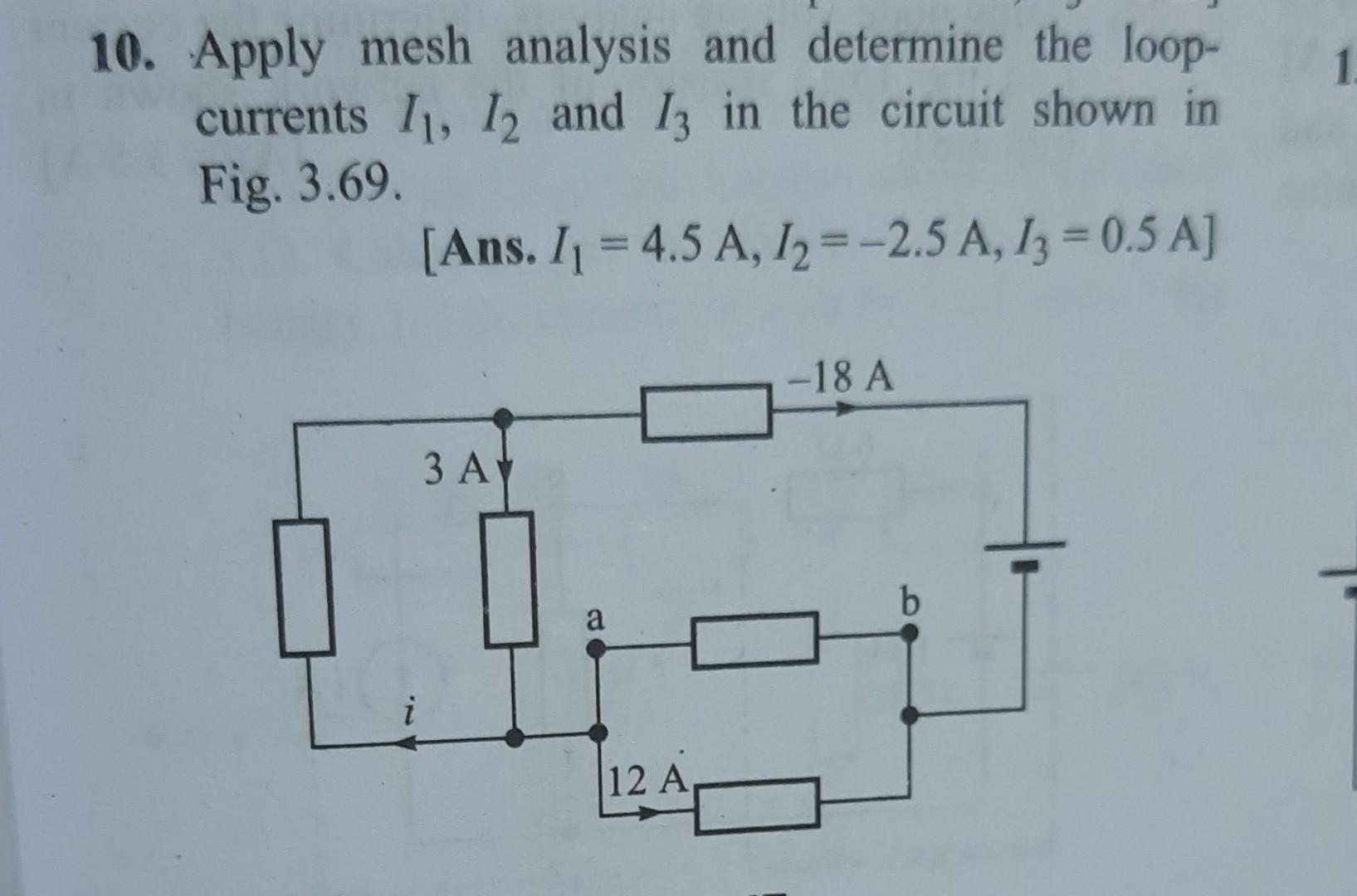 10. Apply mesh analysis and determine the | Chegg.com