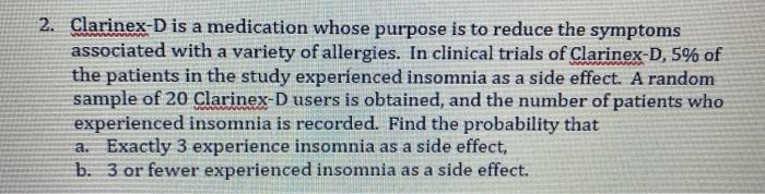 Solved 2. Clarinex-D is a medication whose purpose is to | Chegg.com