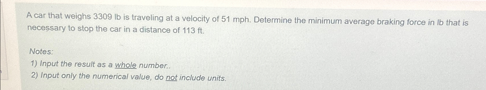 Solved A car that weighs 3309lb ﻿is traveling at a velocity | Chegg.com