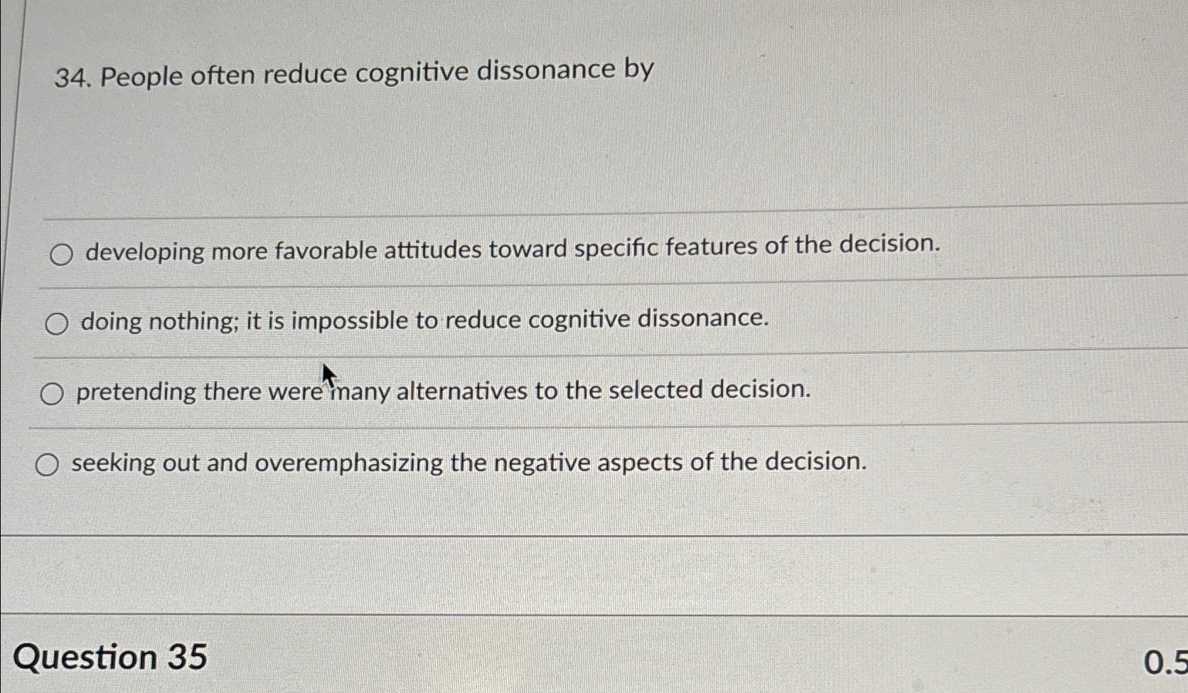 Solved People often reduce cognitive dissonance bydeveloping | Chegg.com