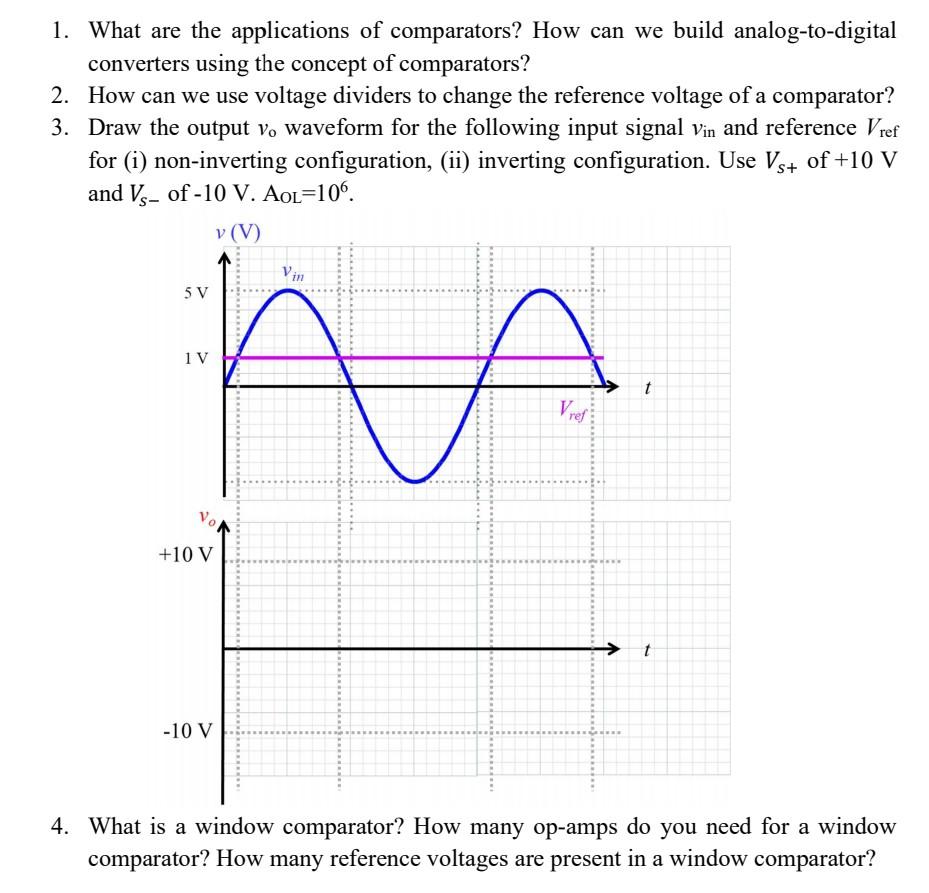 Solved 1. What are the applications of comparators? How can | Chegg.com