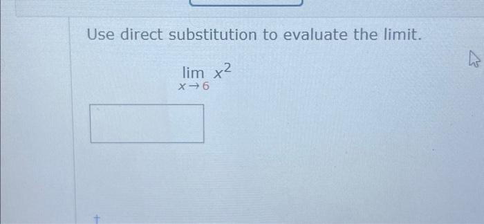 Solved Use direct substitution to evaluate the limit. ++ lim | Chegg.com