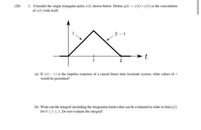 Solved 1. Consider the single triangular pulse x(t) shown | Chegg.com