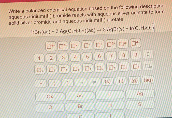 Solved Write A Balanced Chemical Equation Based On The